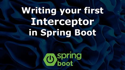 Writing Your First Interceptor In Spring Boot Youtube