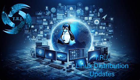 Linux Distribution Updates February 22 2025 The Realist Juggernaut