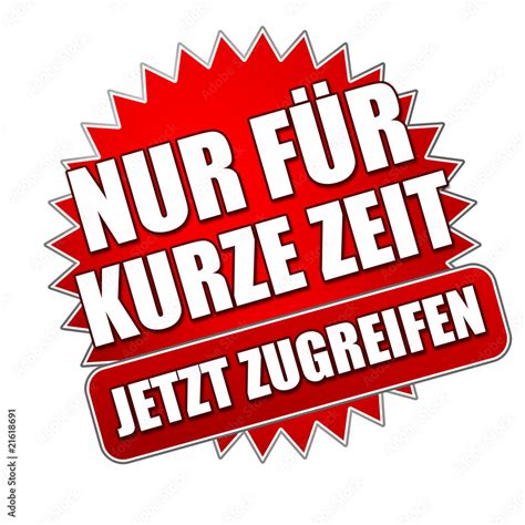 Nur für Kurze Zeit Stock Foto Adobe Stock