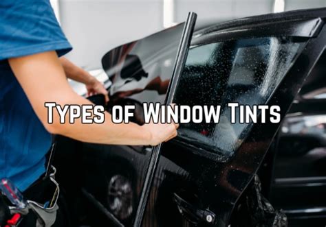 Types Of Window Tints Explained Dyed Ceramic Carbon Metalized Hybrid