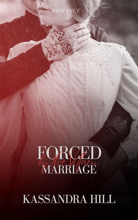 Forced Marriage By The Villain Ebook Hill Kassandra Uk