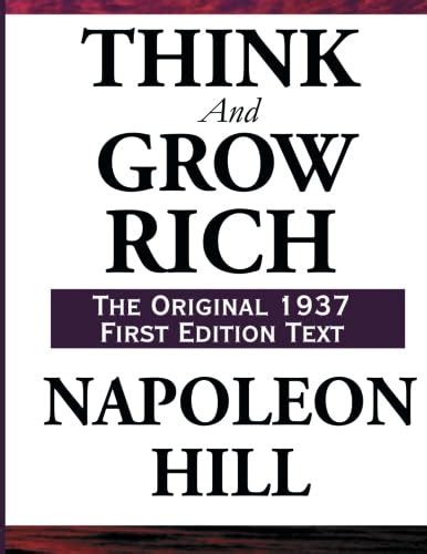 Think And Grow Rich The Original 1937 First Edition Text Hill