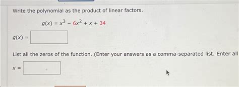 Solved Write The Polynomial As The Product Of Linear Chegg Com