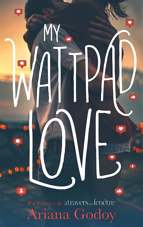 Amazon My wattpad love Par l autrice de A travers ma fenêtre