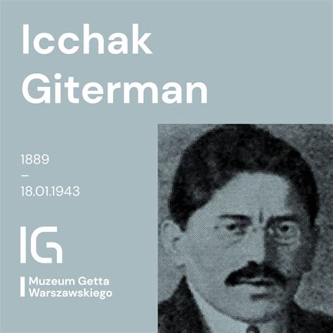 Icchak Giterman 1889 18 01 1943 Muzeum Getta Warszawskiego