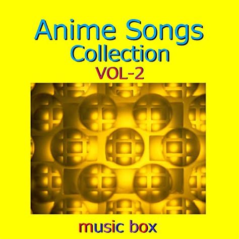 Play A Musical Box Rendition Of Anime Songs Collection Vol 2 By Orgel