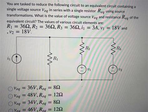 Solved You Are Tasked To Reduce The Following Circuit To An Chegg Com