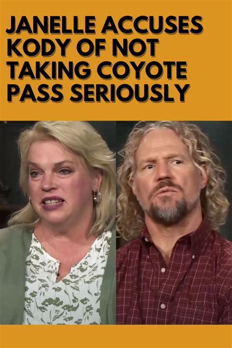 Sister Wives Janelle Accuses Kody Of Not Taking Coyote Pass Seriously