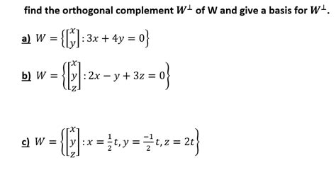 Solved Find The Orthogonal Complement W Of W And Give A Chegg