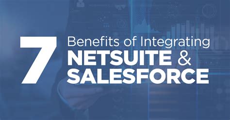 7 benefits of integrating netsuite and salesforce for your business