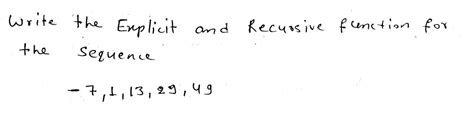 Answered Write The Explicit And Recursive Function For The Sequence 7