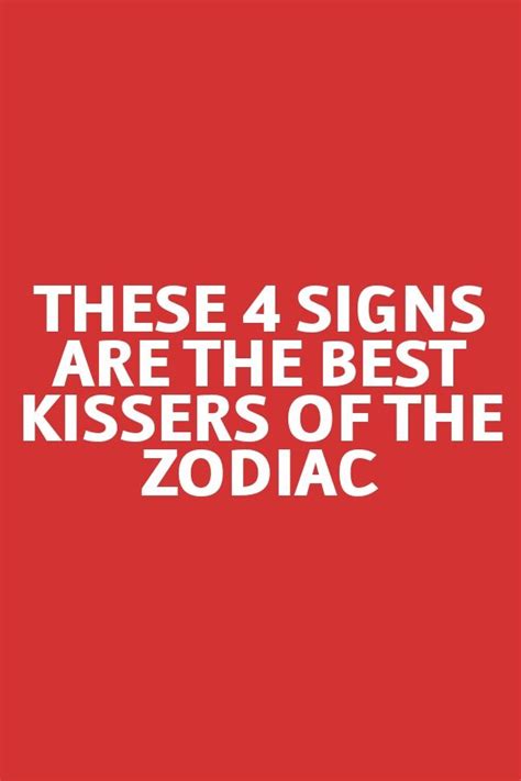 Good Kissers Zodiac