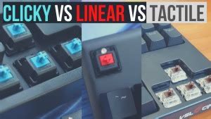 Linear Vs Tactile Vs Clicky Mechanical Keyboard Switches Theres One Clear Winner