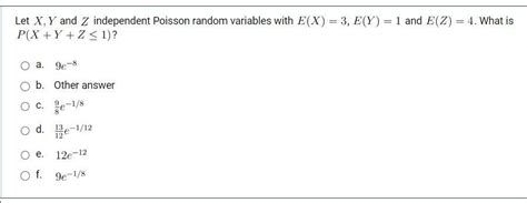 Solved Let Xy And Z Independent Poisson Random Variables