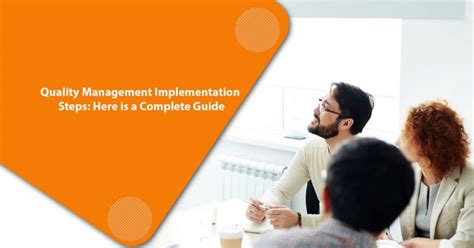 Quality Management Implementation Steps Here Is A Complete Guide