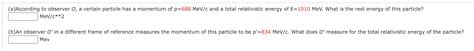 Solved Aaccording To Observer O A Certain Particle Has A