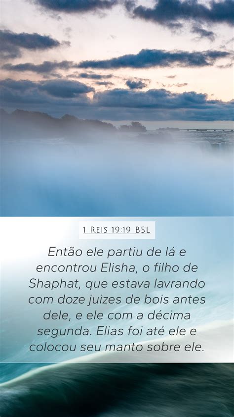 1 Reis 19 19 BSL Mobile Phone Wallpaper Então ele partiu de lá e