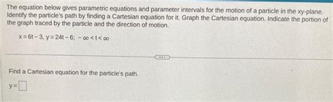 Solved The Equation Below Gives Parametric Equations And
