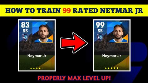 99 Rated Standard Neymar Jr Max Training Tutorial In Efootball 2024