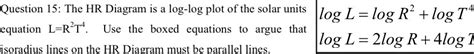 question 15 the hr diagram is a log log plot of the solar units