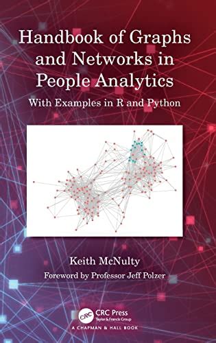 Solutions For Handbook Of Graphs And Networks In People Analytics With Examples In R And Python