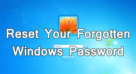 How To Reset Your Forgotten Windows Password