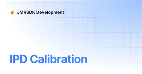 Ipd Calibration Jmrsdk Development