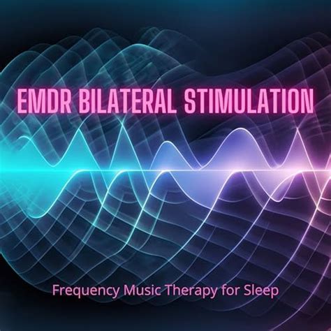 Play Emdr Bilateral Stimulation Frequency Music Therapy For Sleep By