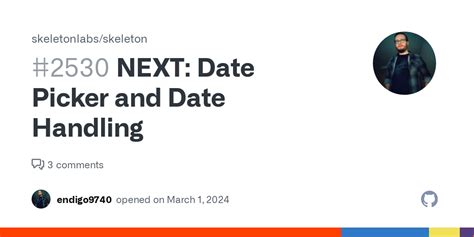 Next Date Picker And Date Handling · Issue 2530 · Skeletonlabs