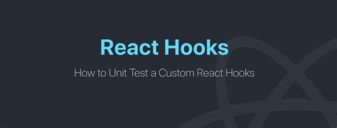 How To Unit Test A Custom React Hooks ⚓ By Ivan Ha Medium