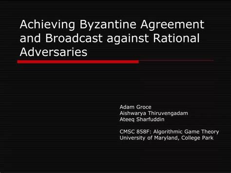 Ppt Achieving Byzantine Agreement And Broadcast Against Rational