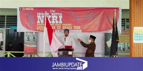 Napi Teroris Ucapkan Janji Setia Pada NKRI Di Lapas Kelas IIB Tebo