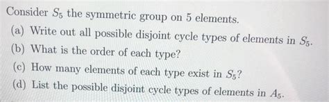 Solved Consider S5 The Symmetric Group On 5 Elements A