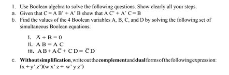 Solved Use Boolean Algebra To Solve The Following Chegg Com