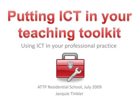 Ict In Your Teaching Toolkit Ppt