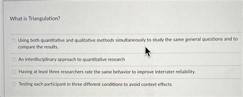 Solved What Is Triangulation Using Both Quantitative And Chegg
