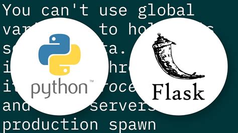Are Global Variables Thread Safe In Flask How Do I Share Data Between Requests Youtube