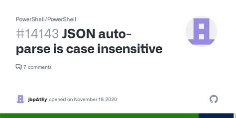 Json Auto Parse Is Case Insensitive · Issue 14143 · Powershellpowershell · Github