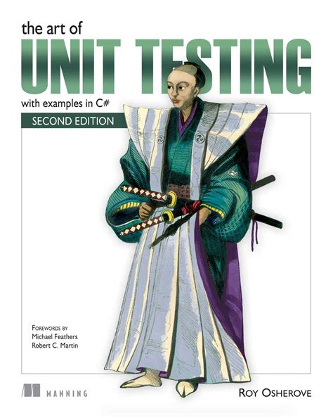 The Art Of Unit Testing Ebook By Roy Osherove Official Publisher Page