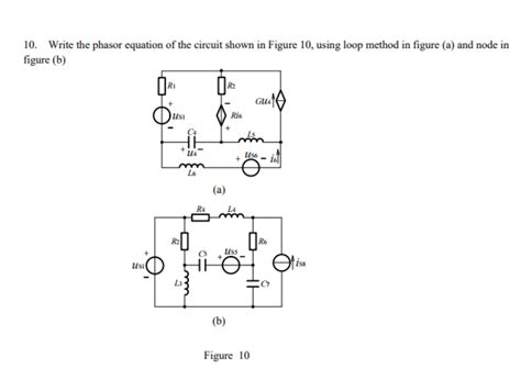 Solved 10 Write The Phasor Equation Of The Circuit Shown In
