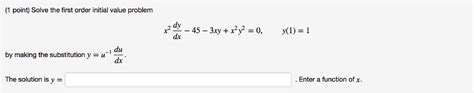 Solved Solve The First Order Initial Value Problem X Chegg