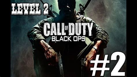 Call Of Duty Black Ops Walkthrough Level 2 Part 2 Call Of Duty