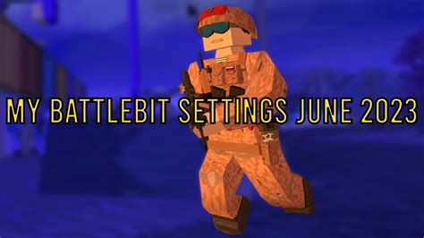MY BATTLEBITS SETTINGS Tips And Tricks BattleBit Remastered YouTube