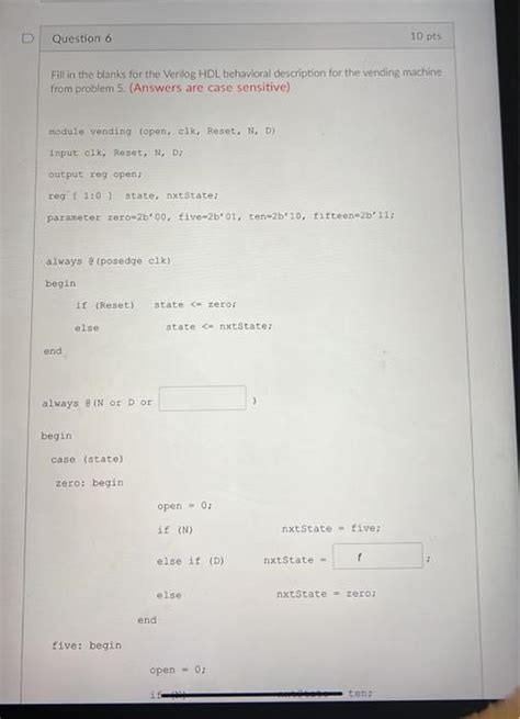 Solved Question 6 Fill In The Blanks For The Verilog Hdl