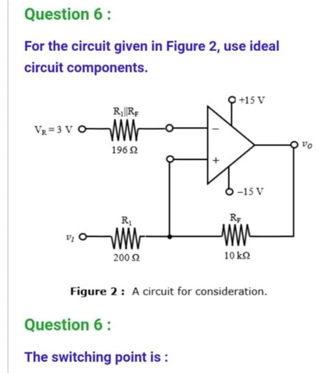solved question 6 for the circuit given in figure 2 use