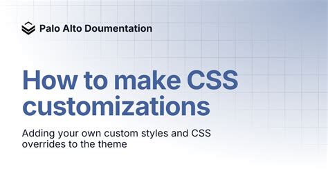 How To Make Css Customizations Palo Alto
