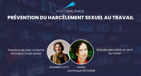 Prévention Du Harcèlement Sexuel Au Travail Axis Mundi