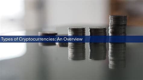Types Of Cryptocurrencies A Fun Categorized Guide To Digit