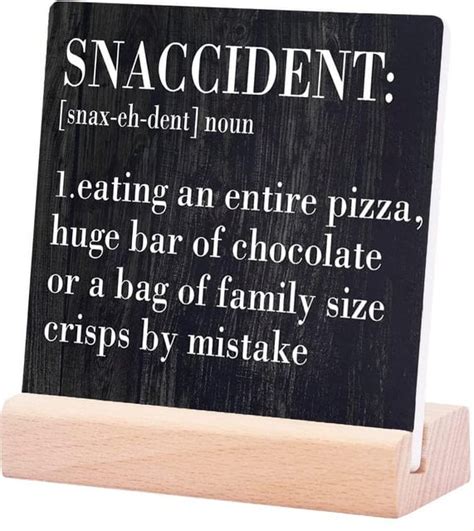 Definition Noun Snaccident Sign Desk Decor Table Sign Plaque Tabletop