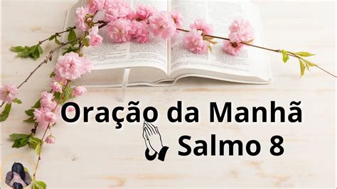 Salmo Oração da Manhã YouTube